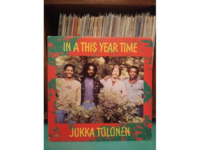 Jukka Tolonen - In A This Year Time