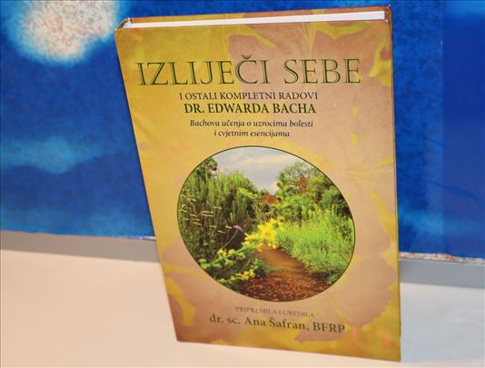 izliječi sebe dr. edward bach
