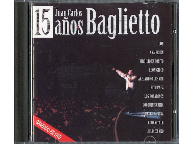 Juan Carlos Baglietto – 15 Años  [CD]