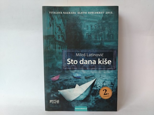 Sto dana kiše - Miloš Latinivić