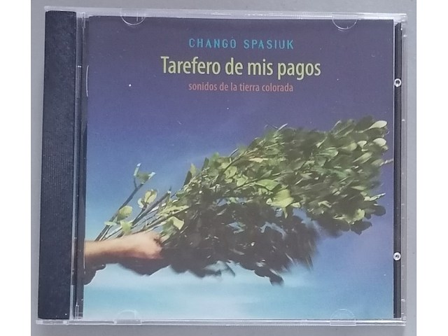 Chango Spasiuk – Tarefero De Mis Pagos  [CD]