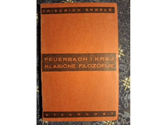 F. Engels - Feuerbach...Beograd, 1934.