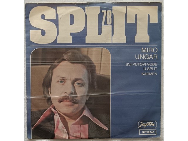 MIRO  UNGAR  -  SVI  PUTEVI  VODE  U  SPLIT