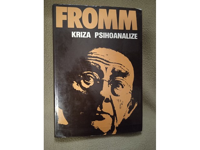 KRIZA PSIHOANALIZE - FROMM