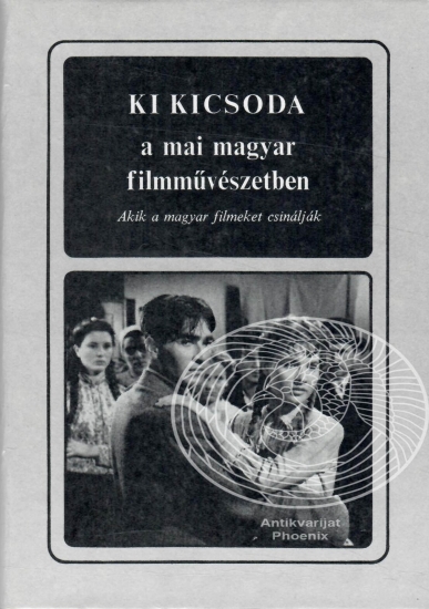 Ki kicsoda a mai magyar filmművészetben