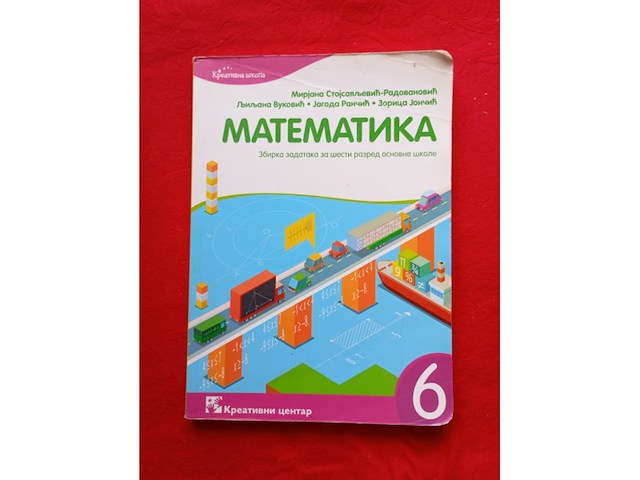 Matematika zbirka zad. za 6r. - Krearivni centar