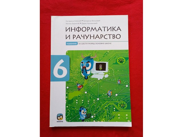 Infirmatika i Racunarstvo udzb. za 6r. - Eduka