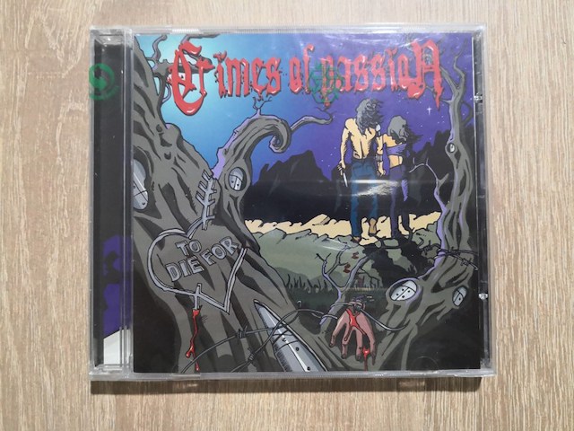 Crimes Of Passion - To Die For (Japan CD)