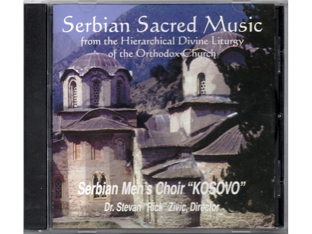 Serbian Men`s Choir ``Kosovo`` ‎– Serbian Sacred Music