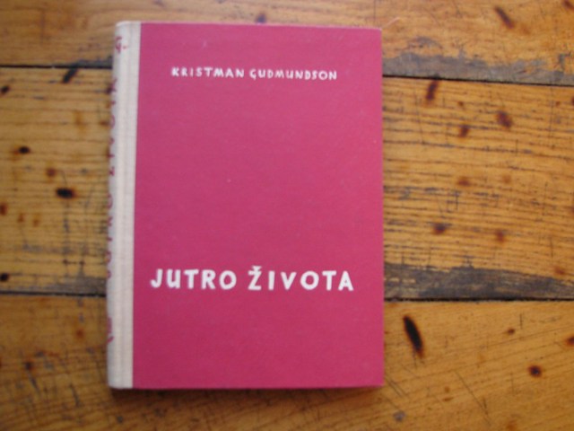 KRISTMAN GUDMUNDSON - JUTRO ŽIVOTA