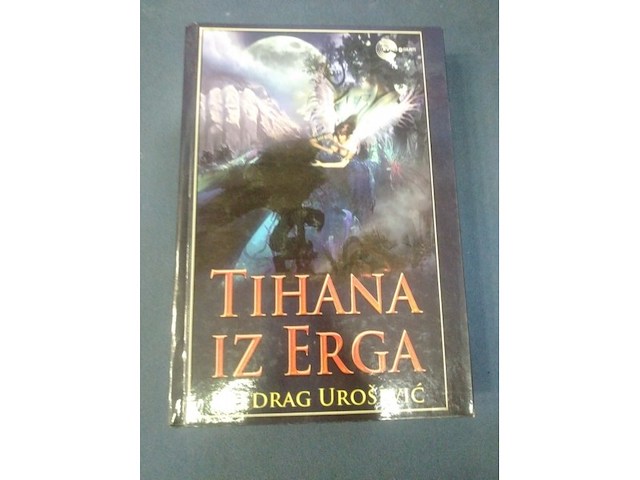 TIHANA IZ ERGA - Predrag Urošević