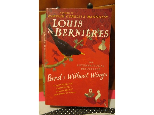 LOUIS DE BERNIERES / BIRDS WITHOUT WINGS