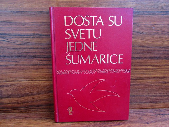 Dosta su svetu jedne Šumarice