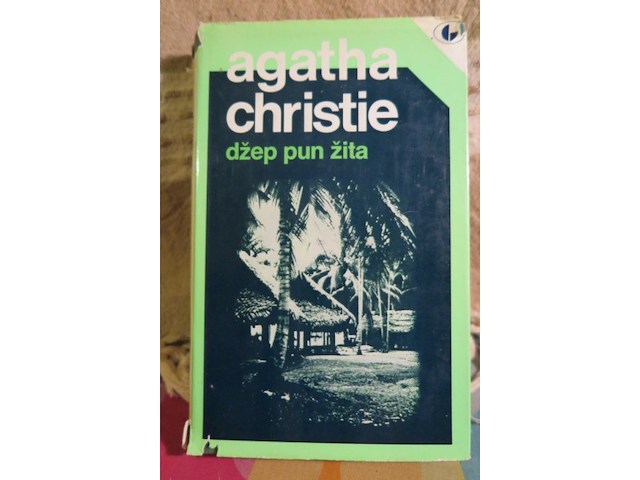 AGATHA CHRISTIE - DŽEP PUN ŽITA