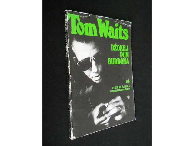 Tom Waits DŽOKEJ PUN BURBONA
