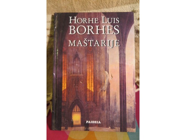 HORHE LUIS BORHES / MAŠTARIJE
