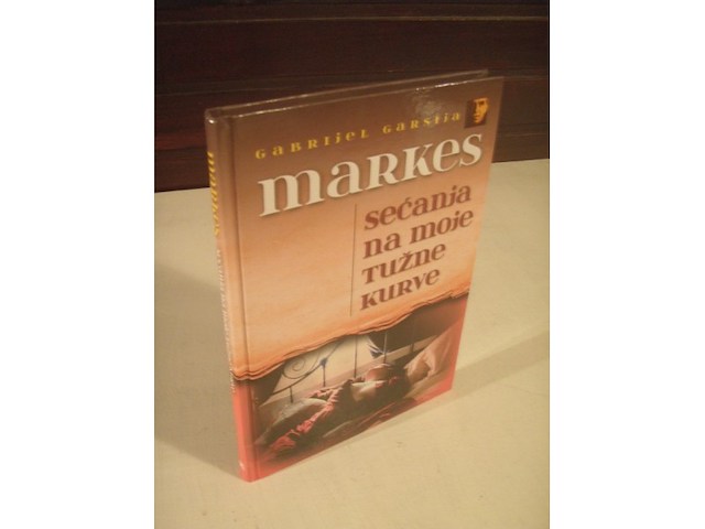 Gabrijel Garsija Markes-Secanja na moje tuzne kurve