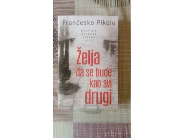 Frančesko Pikolo - Želja da se bude kao svi drugi