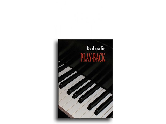 Branko Anđić: PLAY-BACK