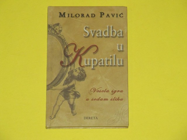 SVADBA U KUPATILU Milorad Pavić