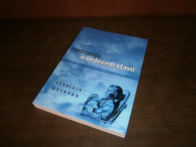 Kerolajn Aderson - Meditacija u sedecem stavu