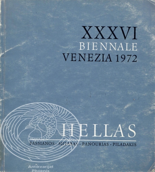 XXXVI Biennale Venezia 1972 - Hellas: Fassianos - Mitaras - Panourias - Piladakis