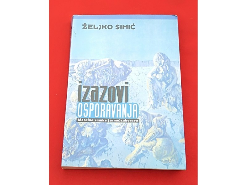 Izazovi osporavanja Željko Simić