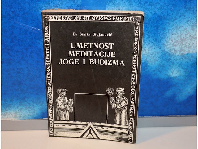 UMETNOST MEDITACIJE JOGE I BUDIZMA  Dr Siniša Stojanovi