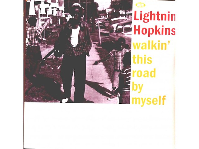Lightnin` Hopkins - Walkin` This Road By Myself