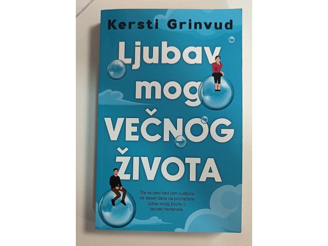 Ljubav mog vecnog zivota - Kersti Grinvud