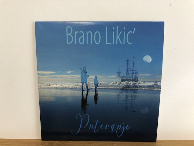 Brano Likić – Putovanje