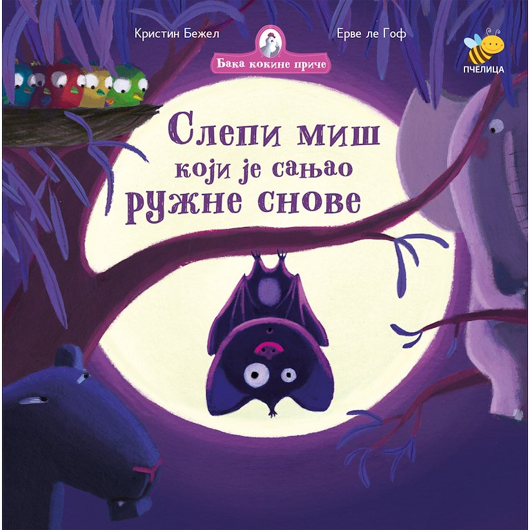 Slepi miš koji je sanjao ružne snove – Baka kokine priče