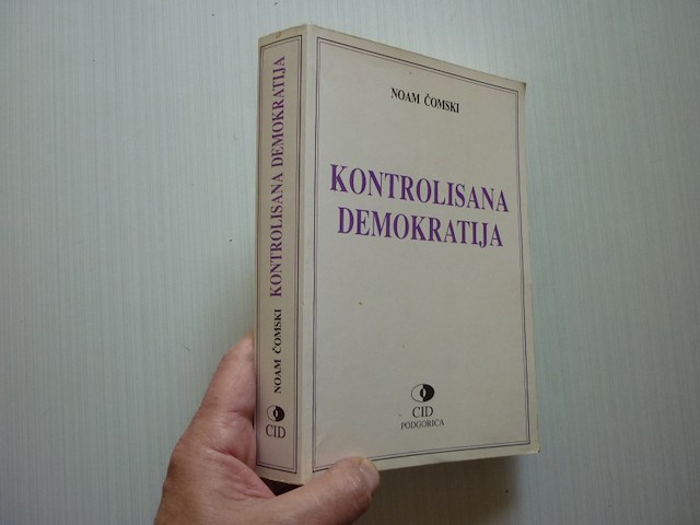 Noam Čomski KONTROLISANA DEMOKRATIJA