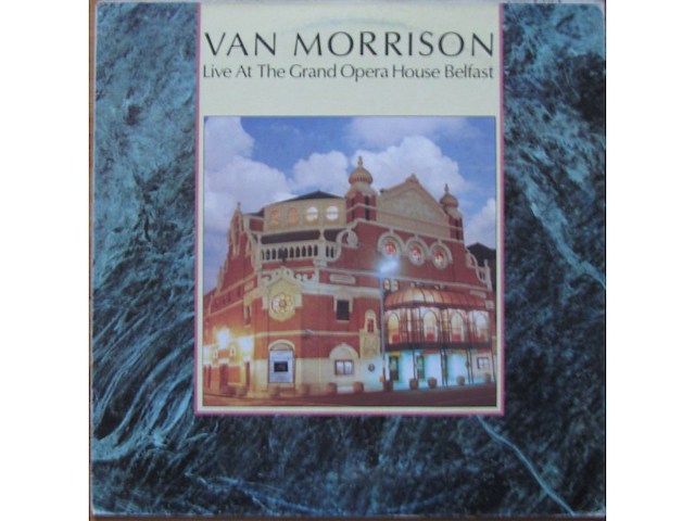 Van Morrison - Live At The Grand Opera House Belfast