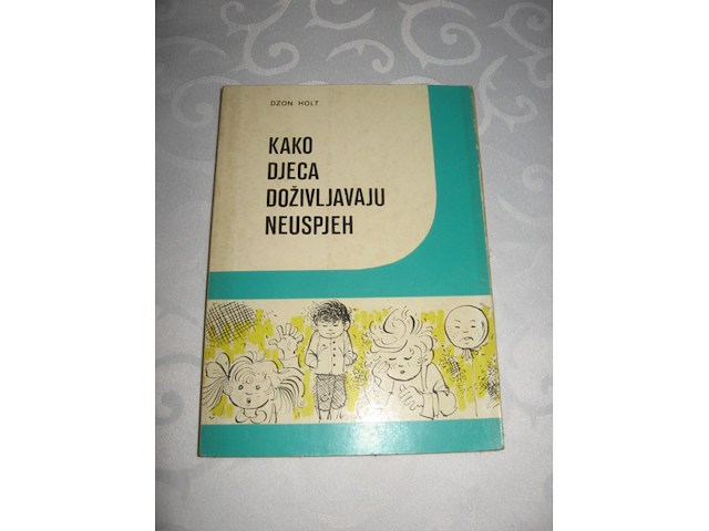 Kako djeca doživljavaju neuspjeh - Holt