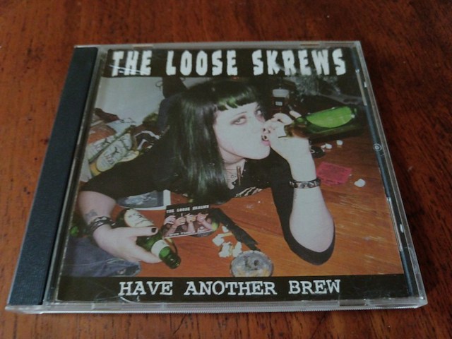 The Loose Skrews-Have another brew