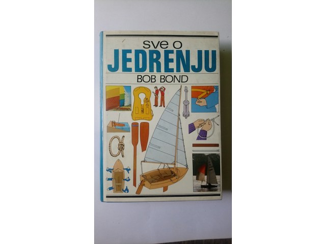 Bob Bond: SVE O JEDRENJU