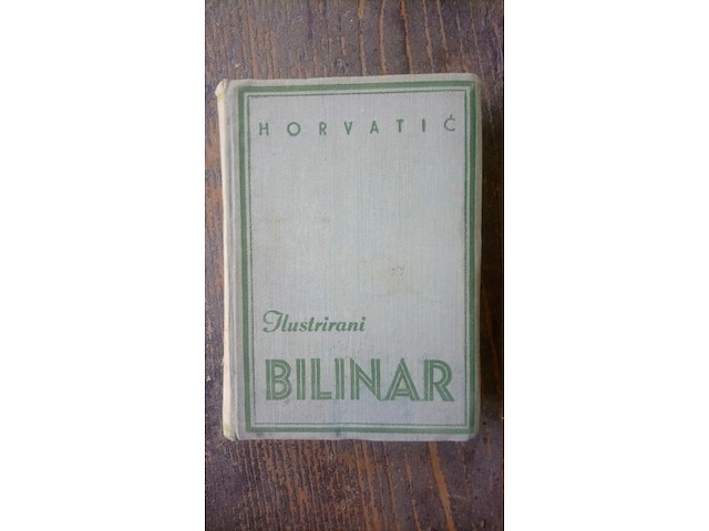 Stjepan Horvatić: ILUSTRIRANI BILINAR