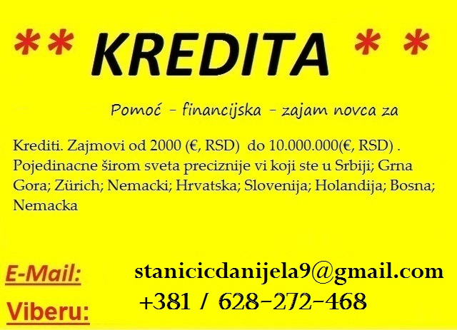 Nudimo Novcane Pozajmice Viber : +381-628272468