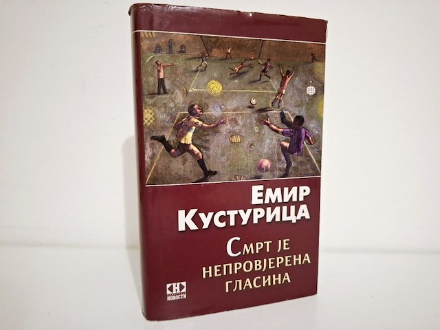 Smrt je neprovjerena glasina  - Emir Kusturica