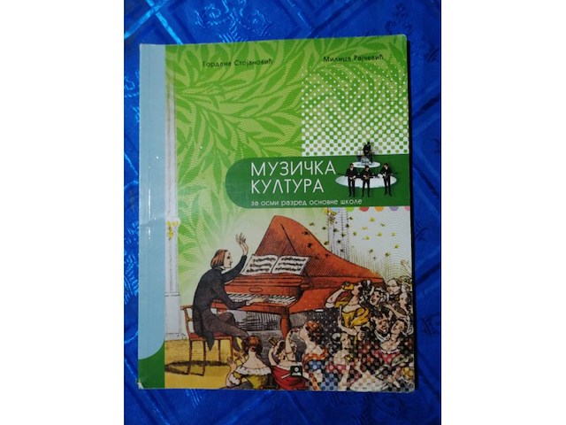 MUZIČKA KULTURA, 8. raz,Zavod, G.Stojanović M.Rajčević