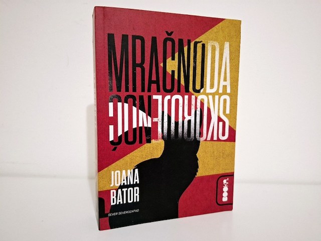 Mračno da skoro je noć - Joana Bator