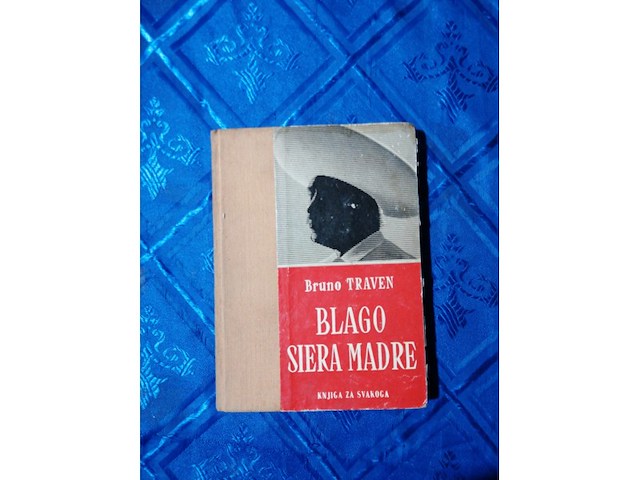 Bruno Traven: BLAGO SIERA MAYRE