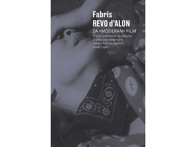 ZA MODERAN FILM, Fabris Revo d`Alon