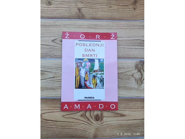 Poslednji dani smrti-Zorz Amado