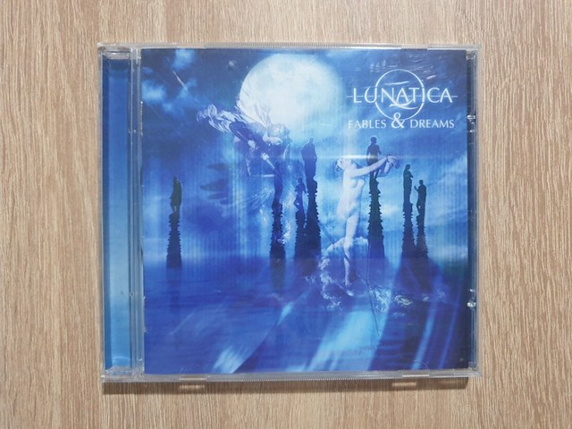 Lunatica - Fables &;;;; Dreams