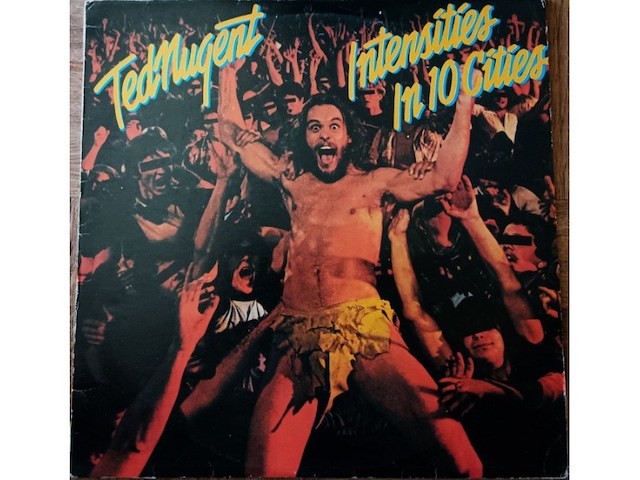 Ted Nugent-Intensities in 10 Cities LP (1981)