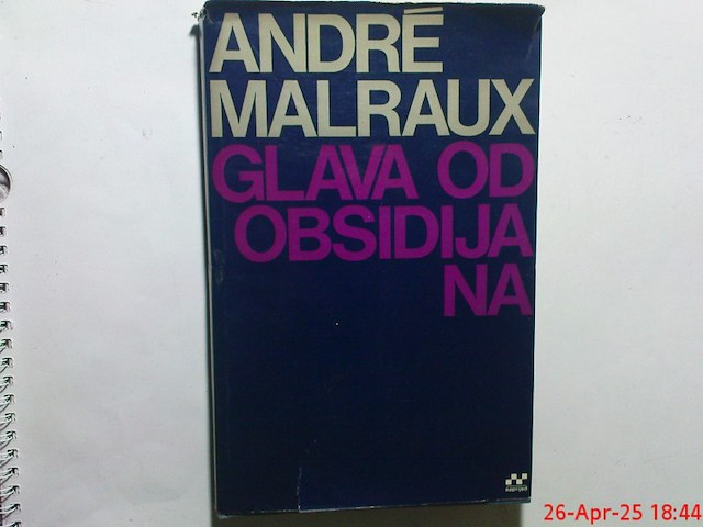ANDRE MALRAUX  - GLAVA OD OBSIDIJANA