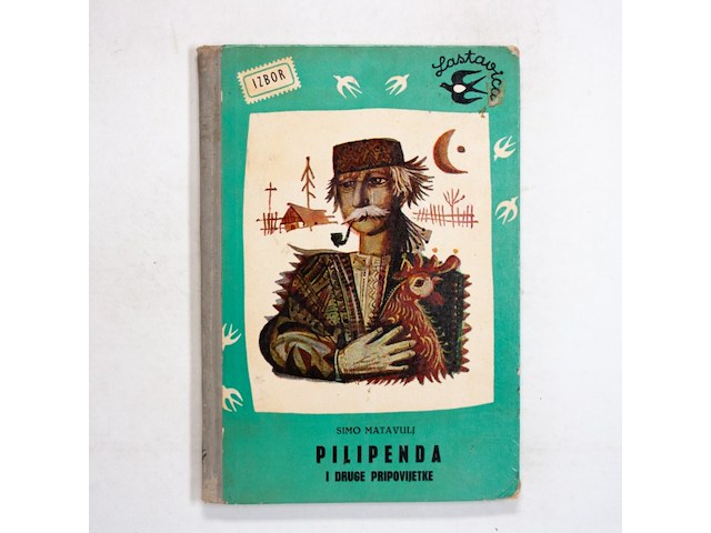 Pilipenda i druge pripovjetke, Simo Matavulj