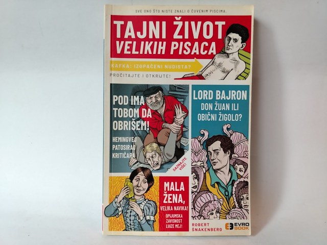 TAJNI ŽIVOT VELIKIH PISACA, Robert Šnakenberg